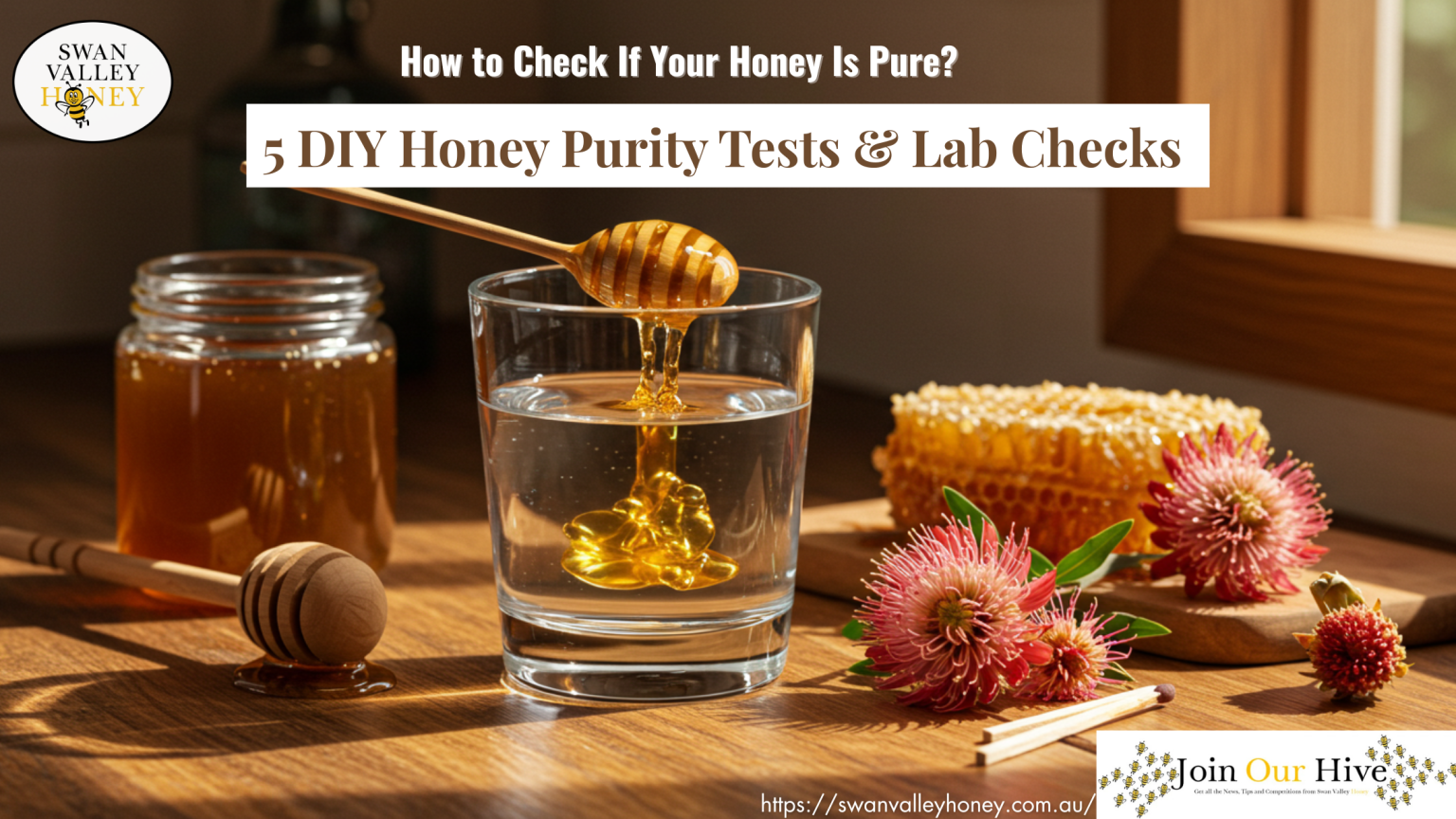 Honey Purity Test Guide | 5 Simple DIY Methods & Lab Checks